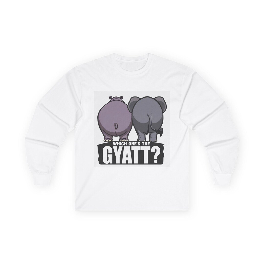 Which Ones the Gyatt Funny Meme Playful Animal Humor Long Sleeve Tee ...