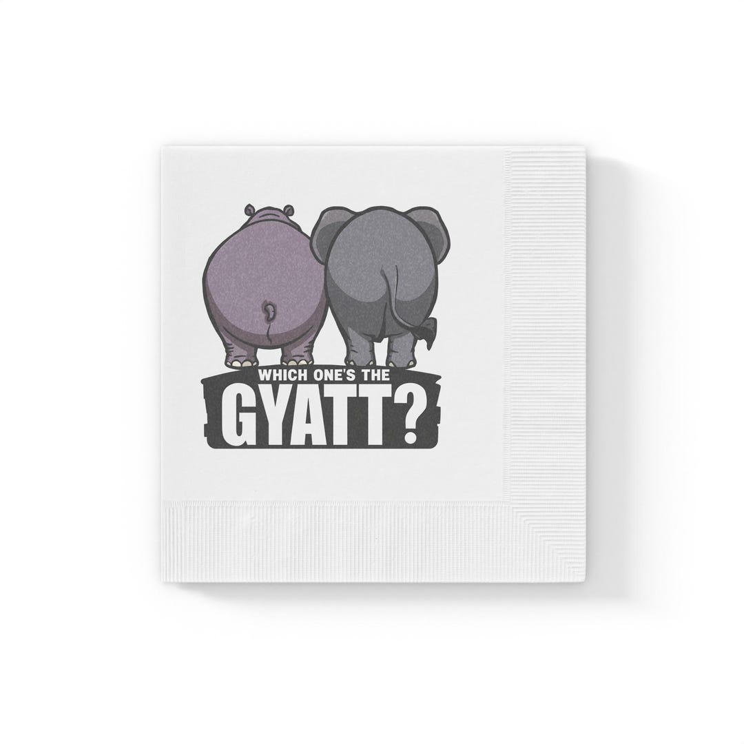 Which Ones the Gyatt Funny Meme Humorous Coined Napkins, Fun Party ...