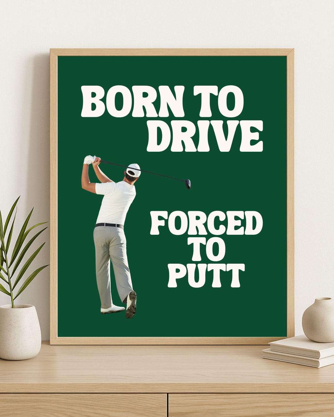 Golf Wall Art "born to Drive - Forced to Putt", Golf Gift Printable ...