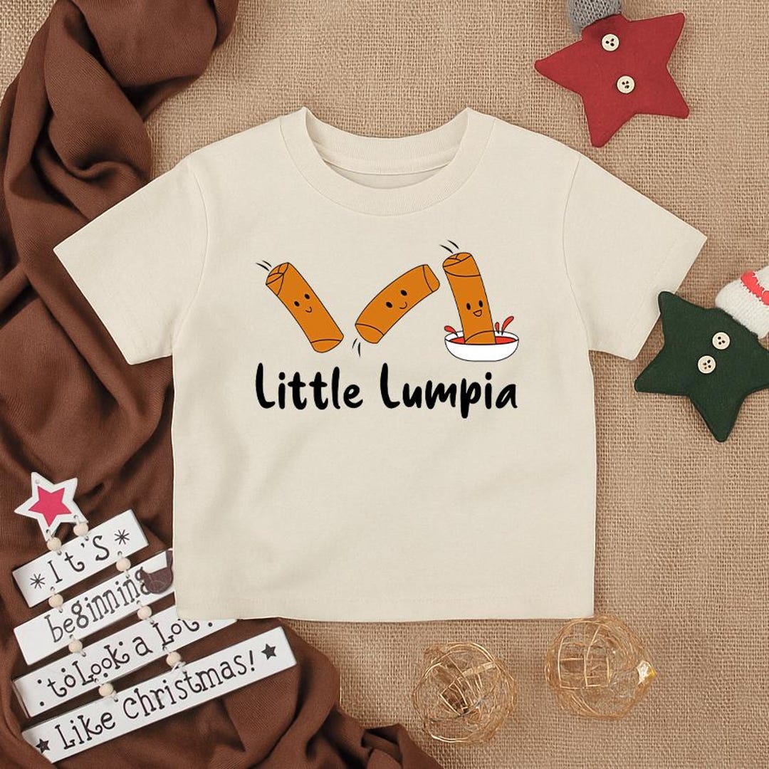 Little Lumpia Toddler Shirt, Cute Filipino Food Infant Shirt, Funny ...