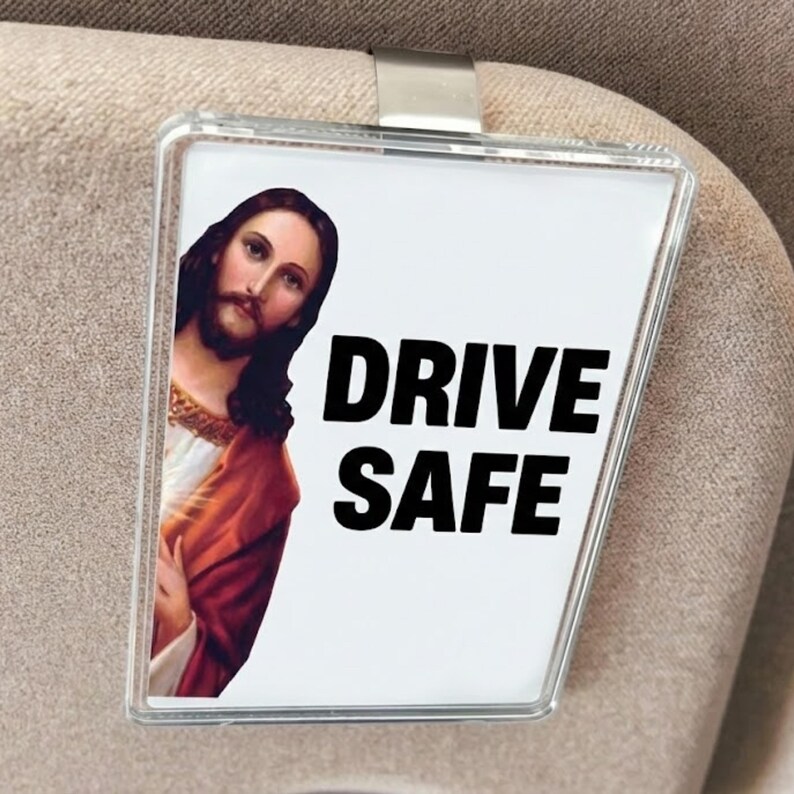 Funny Jesus Drive Safe Car Visor Clip, Jesus is Watching You Meme ...
