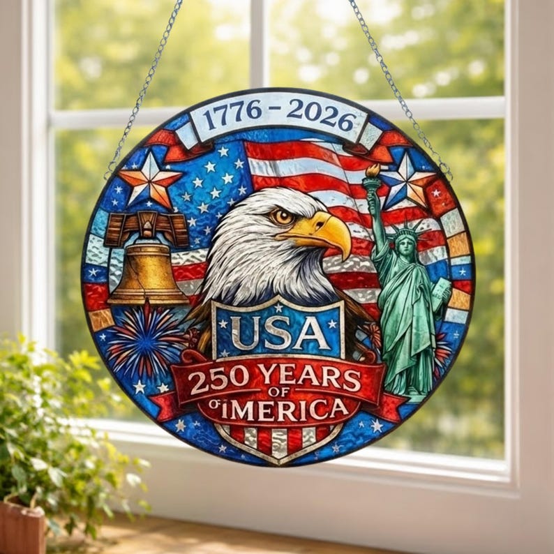 USA 250th Anniversary Stained Glass Suncatcher, 1776–2026 Patriotic ...