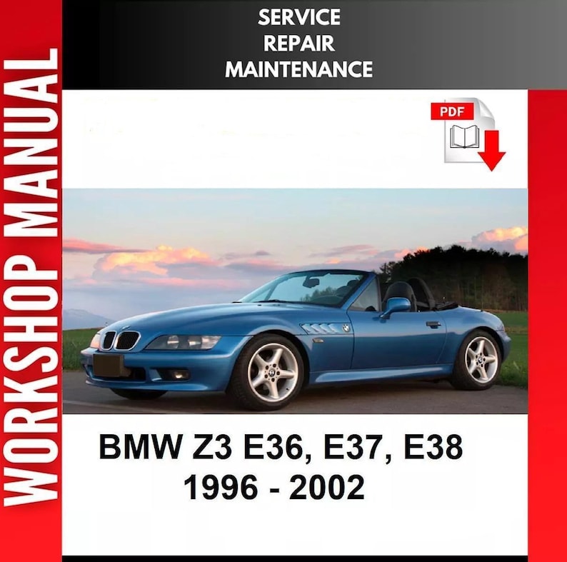 BMW Z3 1996 1997 1998 1999 2000 2001 2002 Service Repair Workshop ...