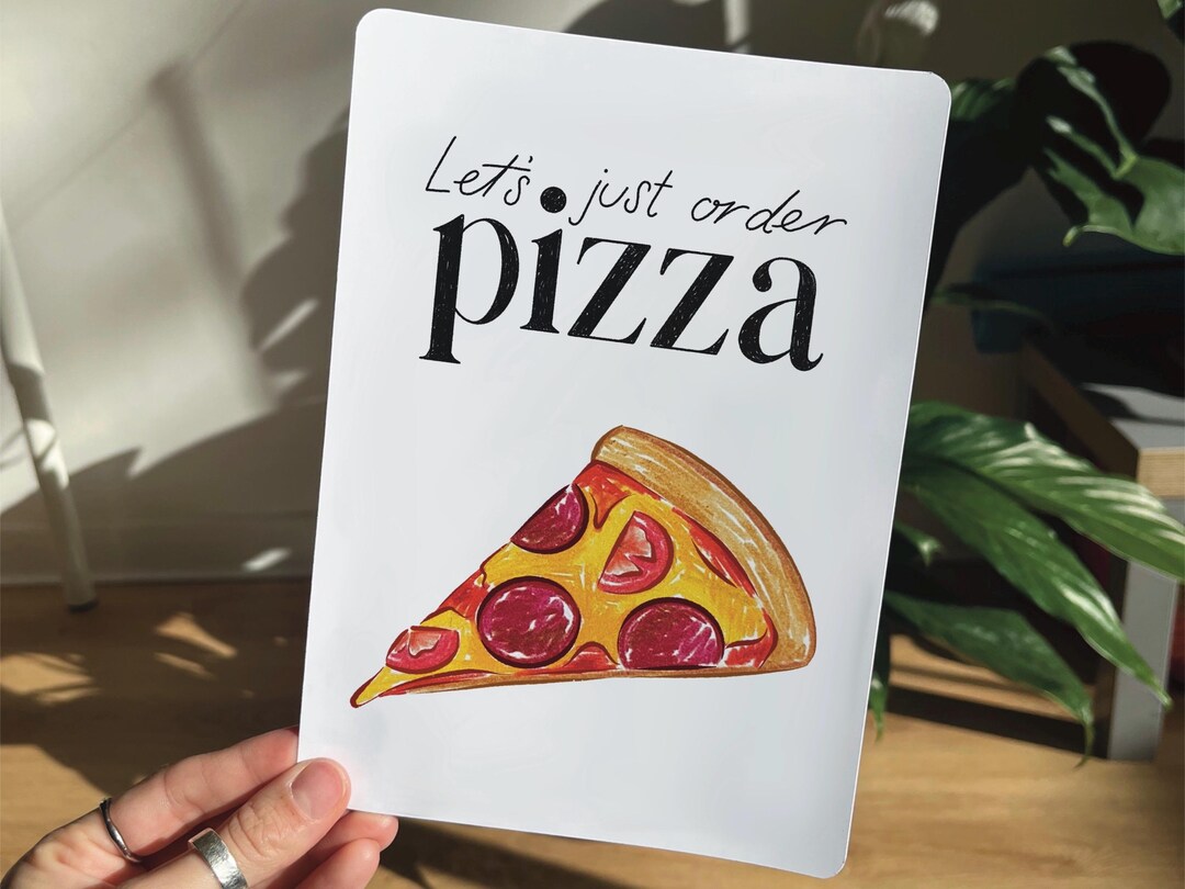 Pizza Art Print, Let's Order Pizza, A5 Food Poster, Illustrated Home ...