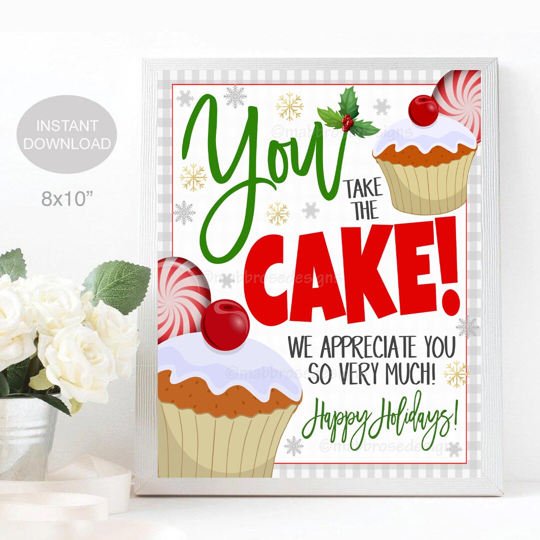 Christmas Cupcake Sign, You Take the Cake, School Pto Pta Thank You ...