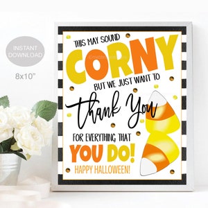 Halloween Candy Corn Appreciation Sign, Might Sound Corny but Thanks ...