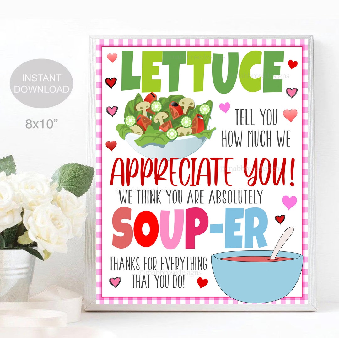 Valentine Salad Appreciation Sign, Soup Table Top Sign Staff Teacher ...