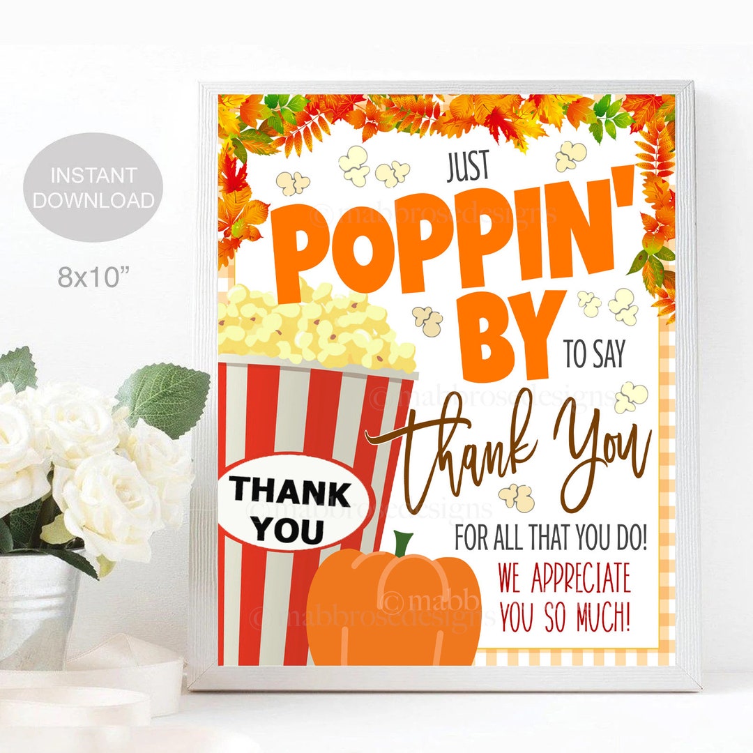 Fall Popcorn Sign, Poppin' by to Say Thank You, Autumn Thanksgiving ...