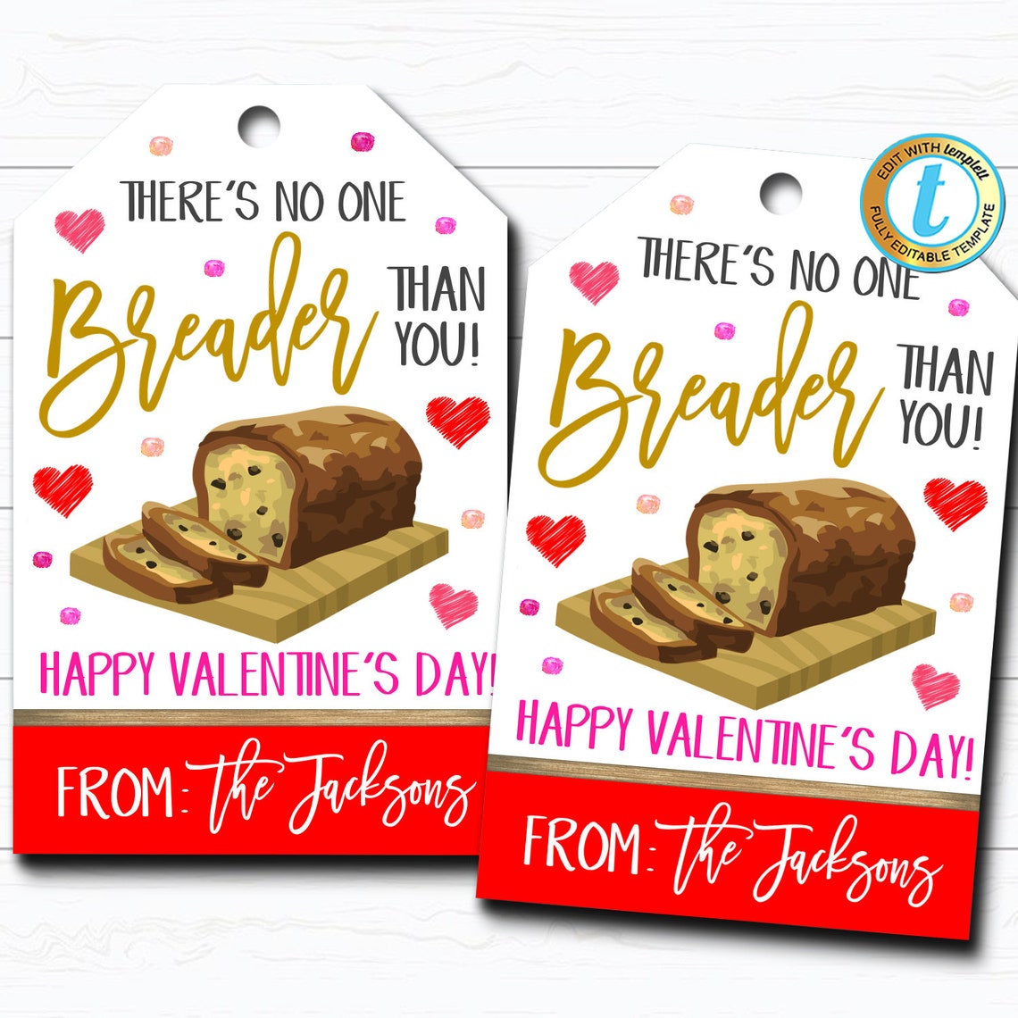 Valentine Bread Gift Tags, Banana Bread Thank You Gift, No One Breader ...