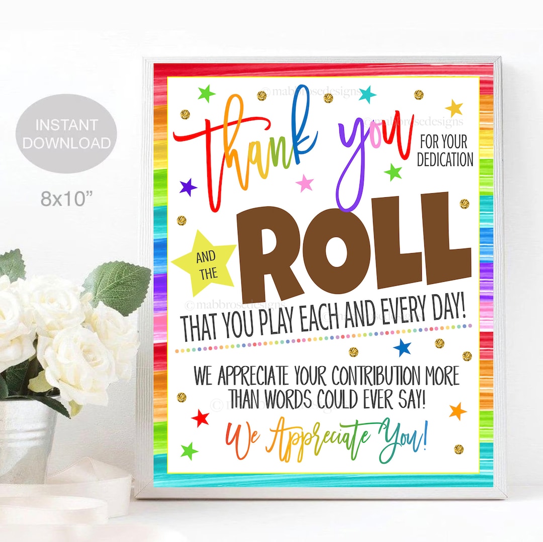 Appreciation Sign, Thank You for the Roll You Play Gift, Teacher Staff ...