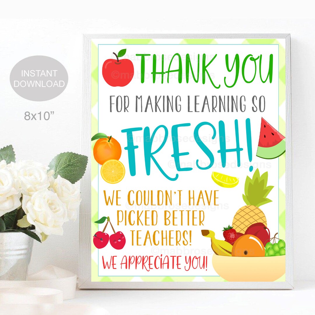 Teacher Thank You Sign, Thank You for Making Learning so Fresh, Staff ...