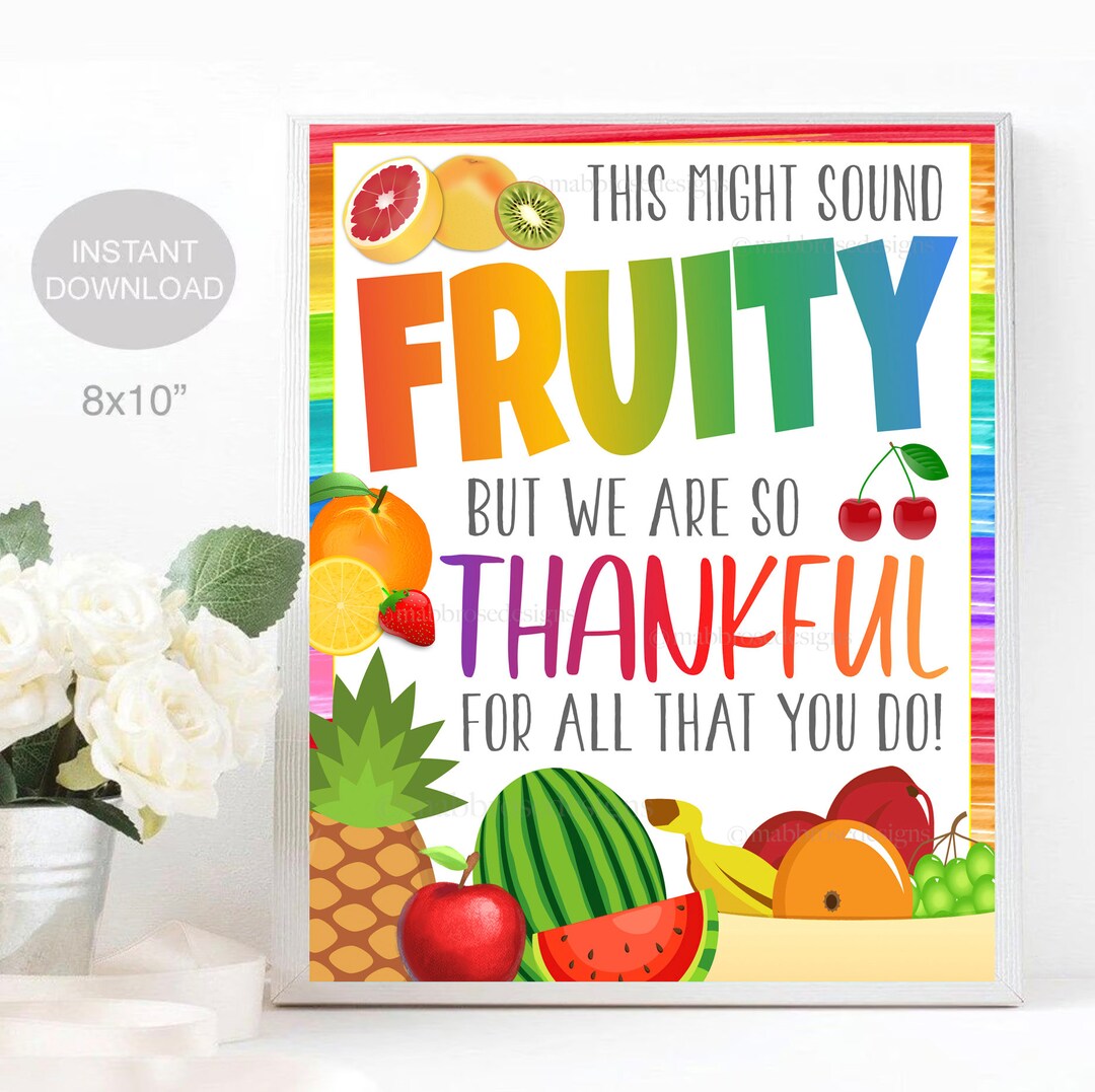 This Might Sound Fruity Appreciation Sign, Employee Staff Teacher ...