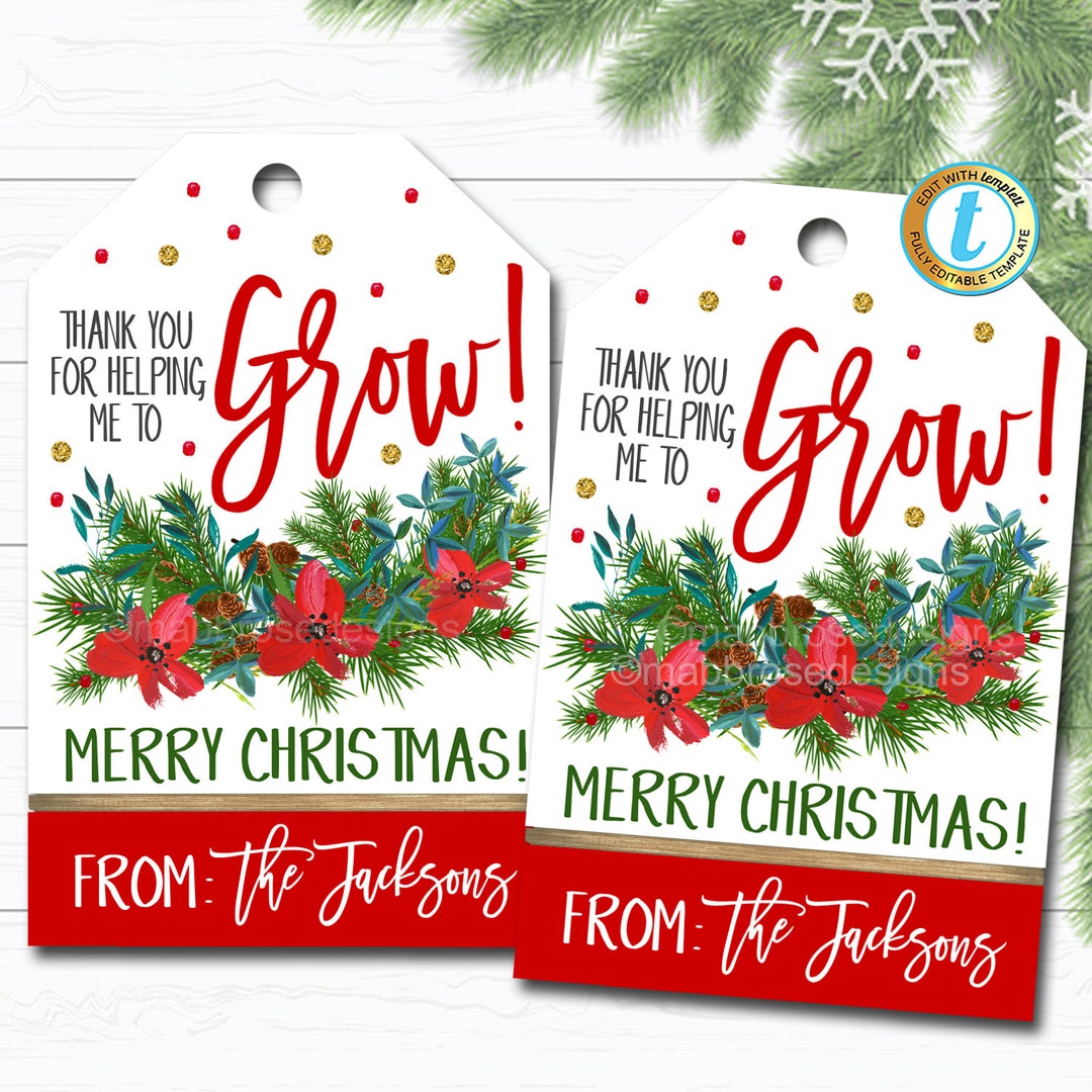 Christmas Floral Gift Tags, Holiday Thank You for Helping Me Grow ...