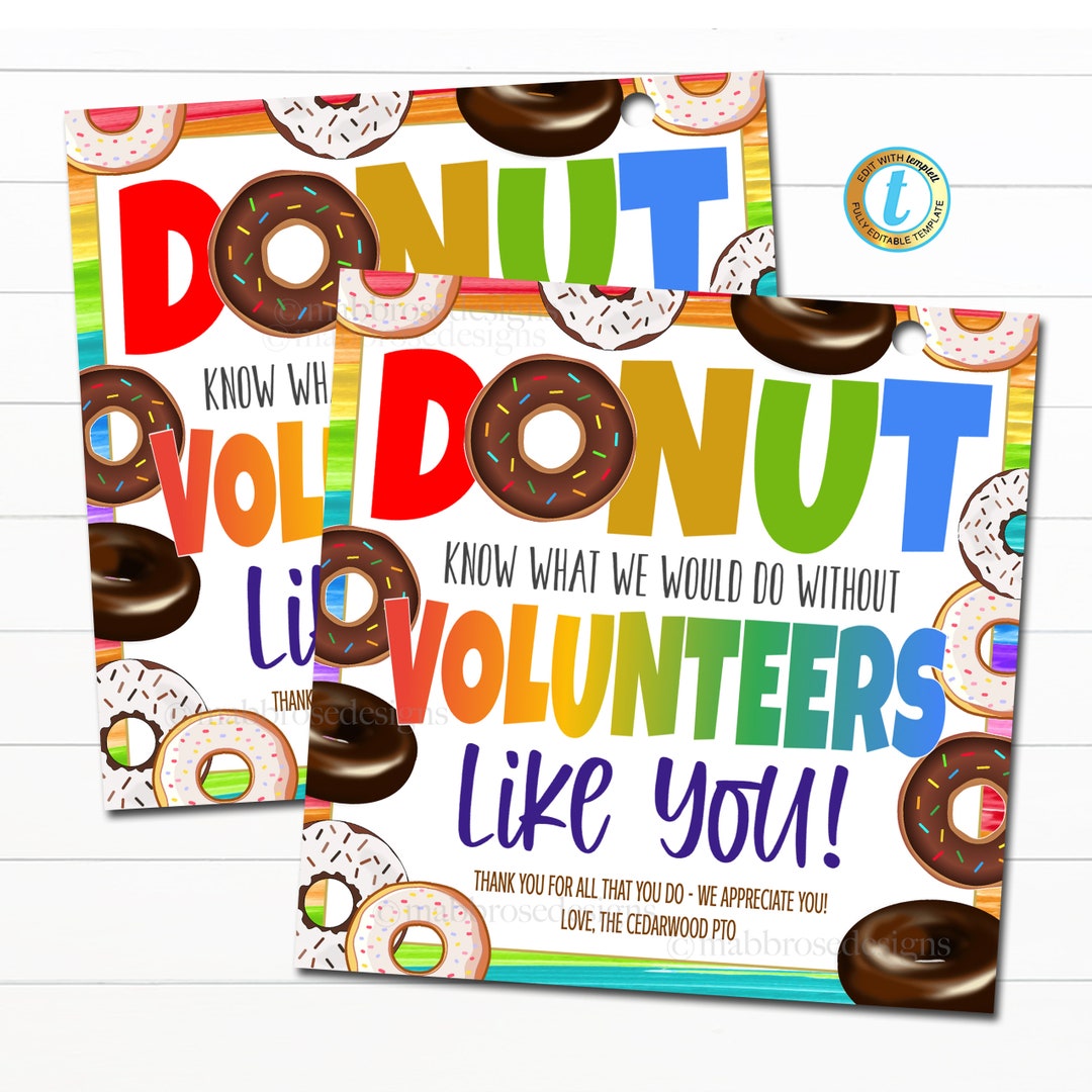 Volunteer Appreciation Donut Tag, Donut Know What We'd Do Without ...