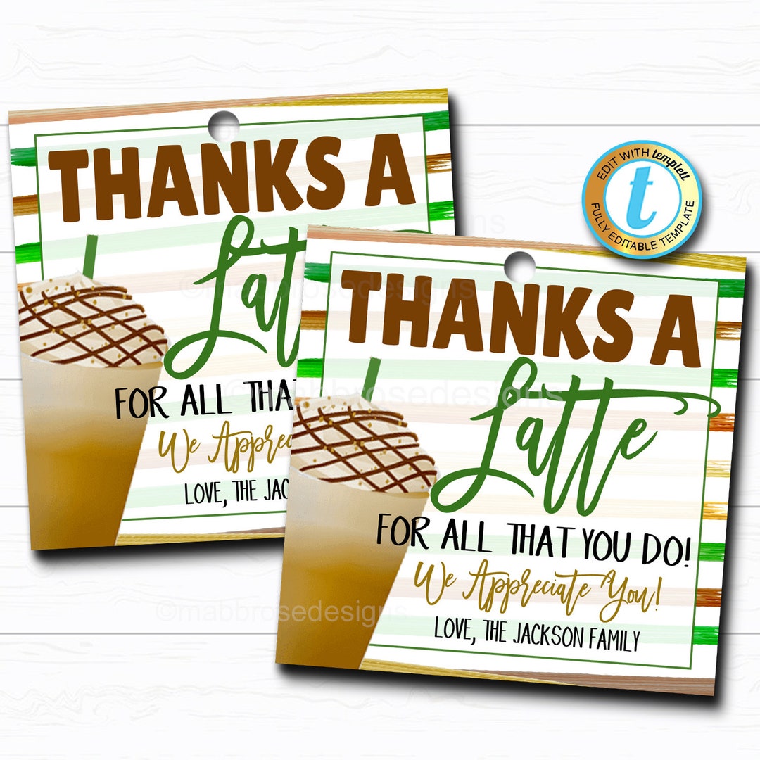 Thanks a Latte for All You Do Gift Tag, Teacher Staff Employee School ...