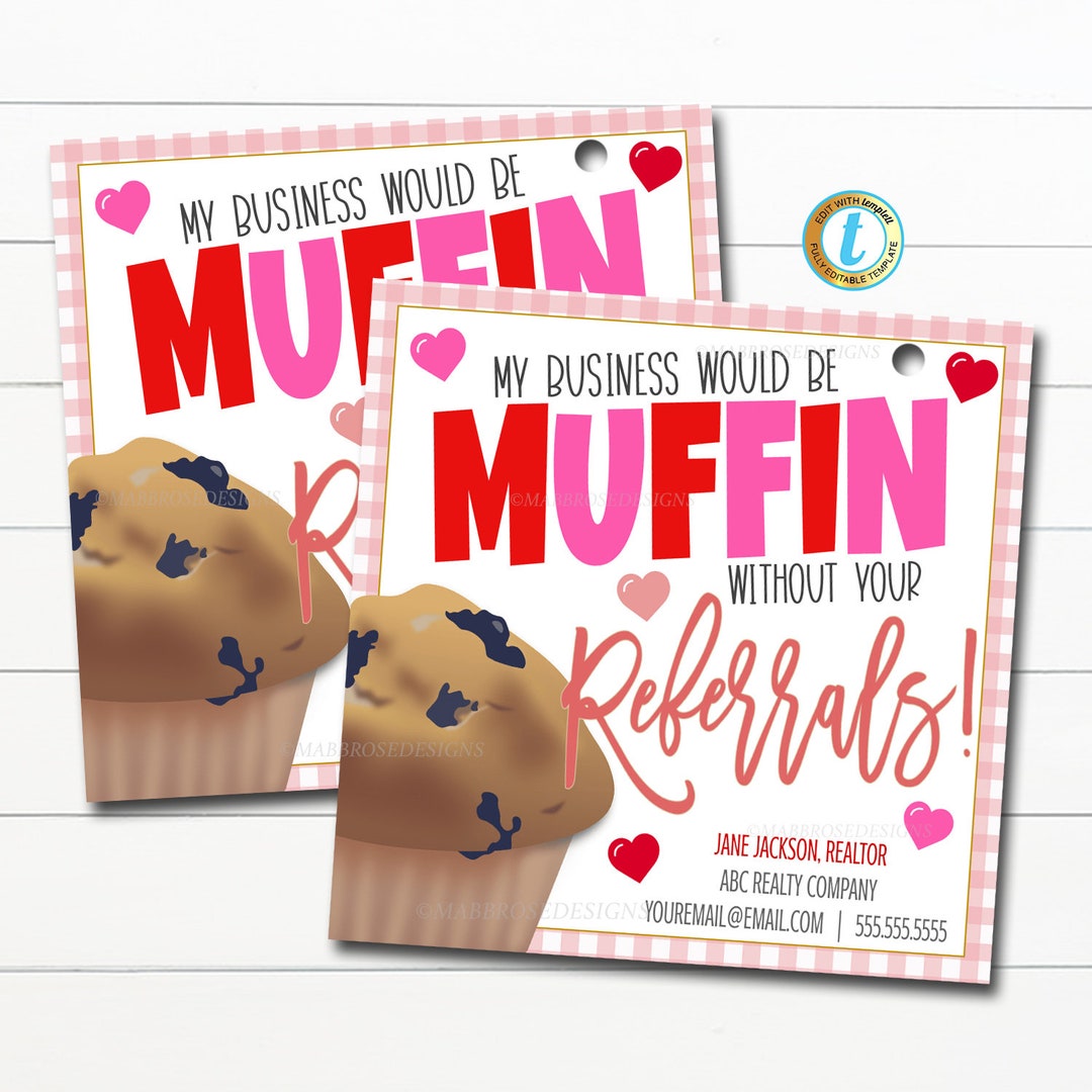 Valentine Muffin Realtor Pop by Tag, Muffin Without Your Referrals ...