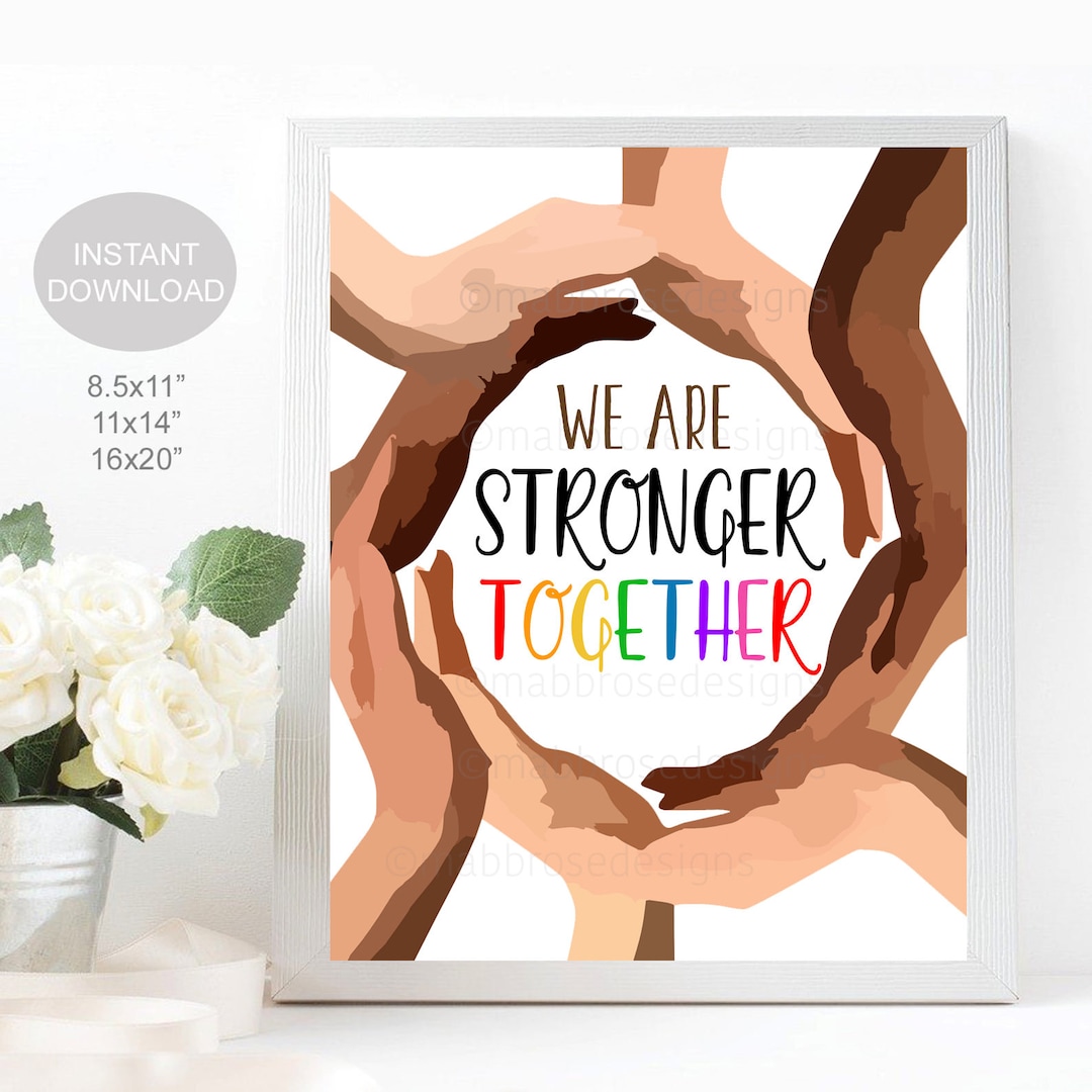 Diversity Poster, School Office Classroom Sign, Stronger Together ...