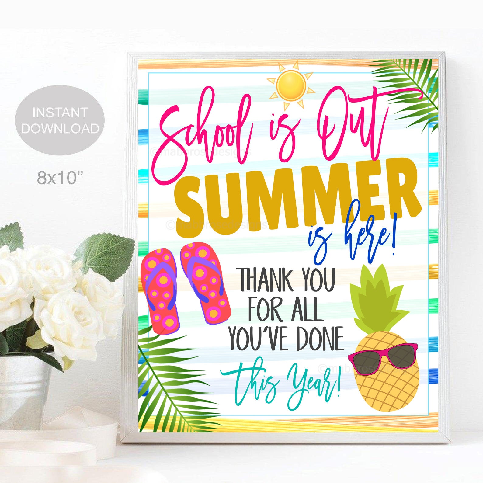 Teacher End of Year Appreciation Sign, School is Out Summer is Here ...