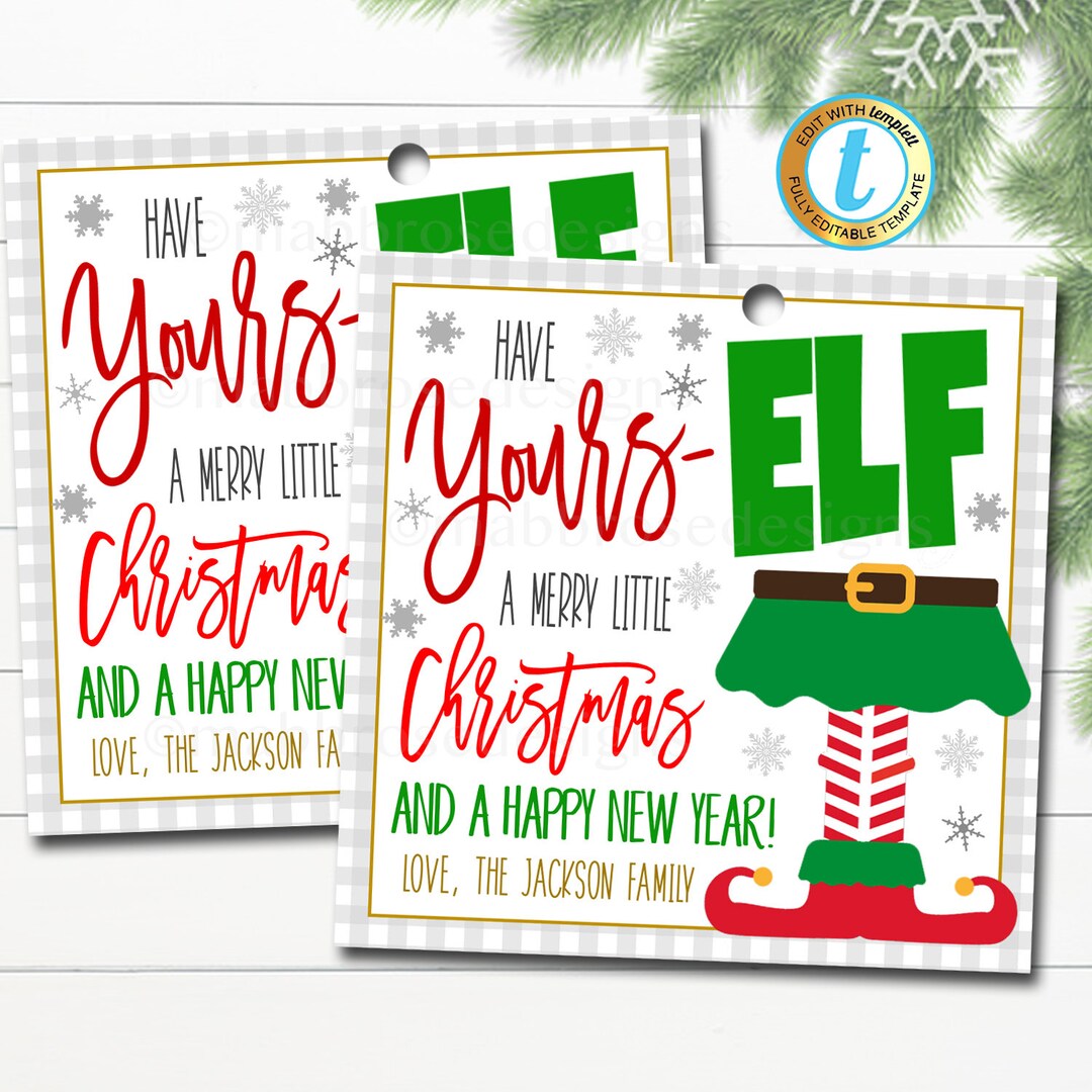 Christmas Elf Gift Tag, Have Yours-elf a Merry Little Christmas ...