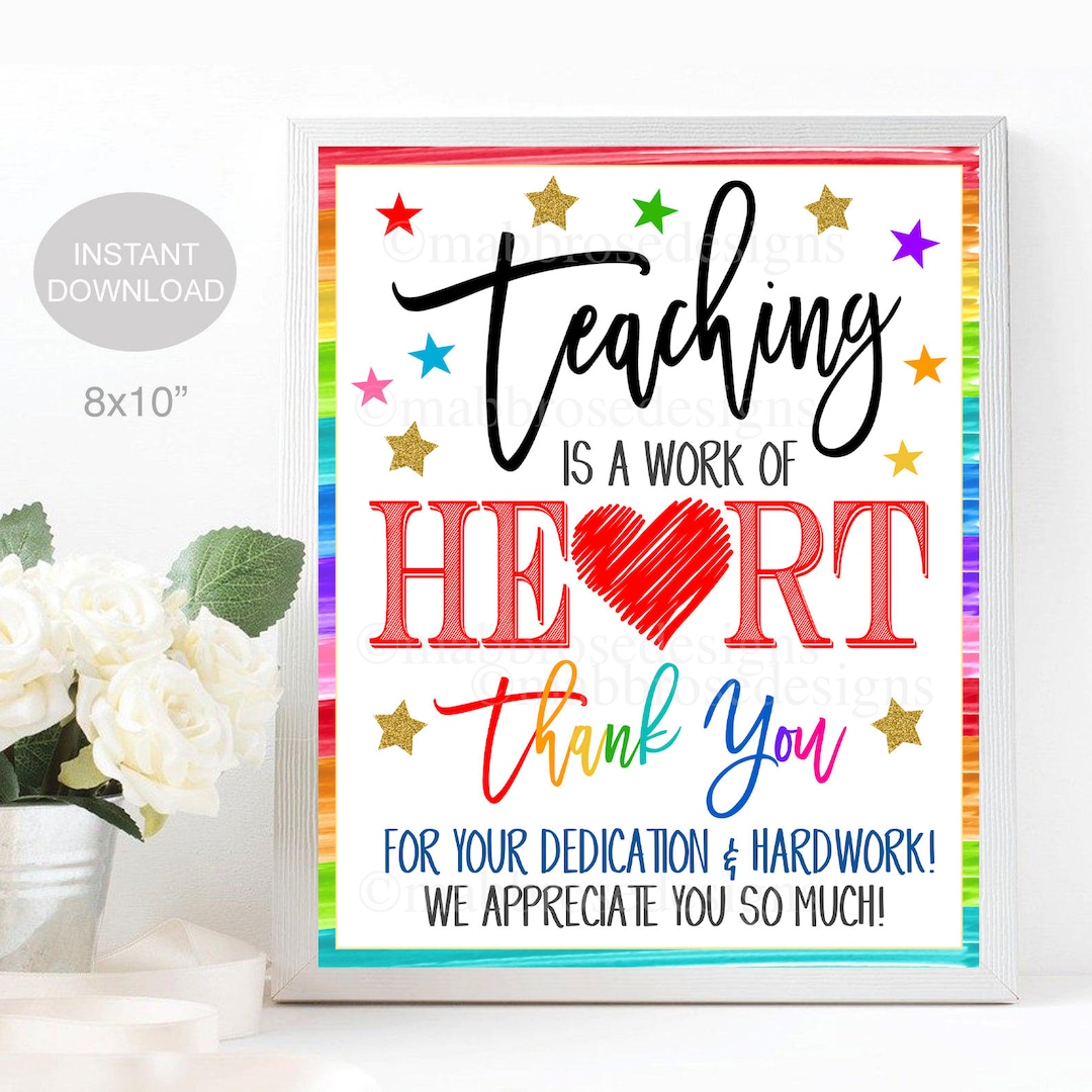 Teacher and Staff Appreciation Week Decor, Teaching is a Work of Heart ...