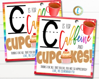 Editable Valentine Coffee Gift Tags, C is for Caffeine and Cookies ...