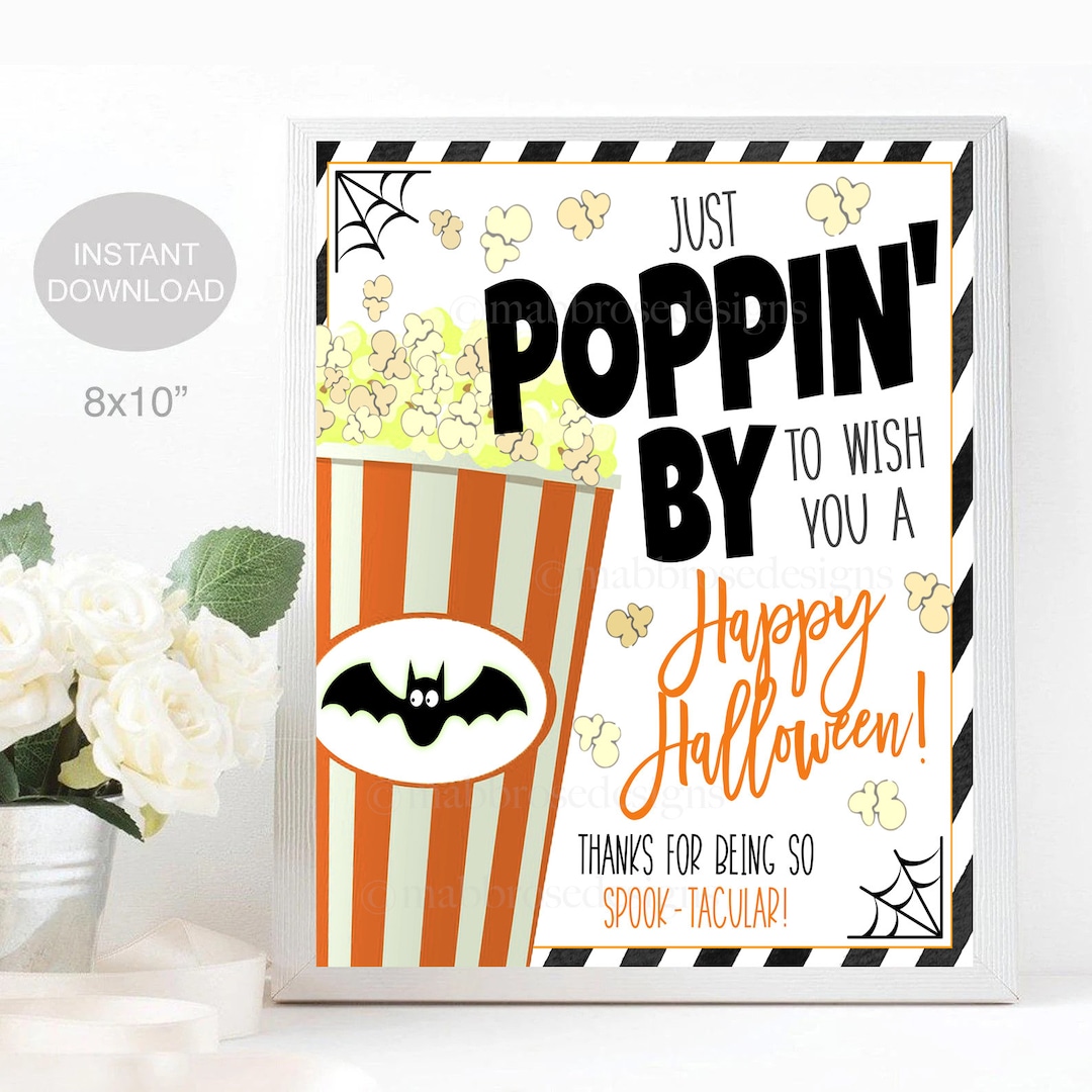 Halloween Popcorn Sign, Poppin' by to Say Happy Halloween, Trick or ...