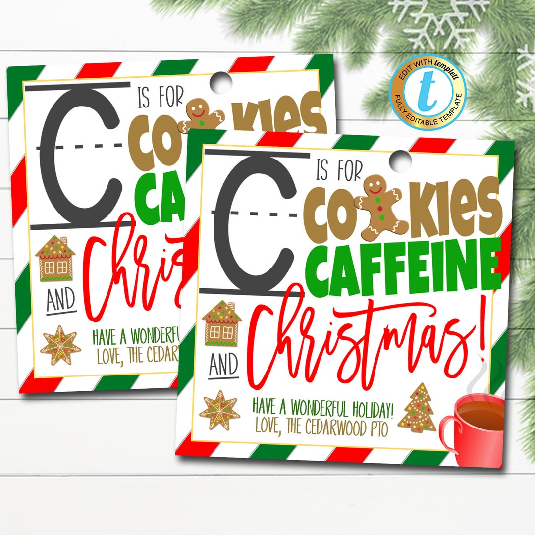 Christmas Teacher Gift Tags, C is for Caffeine and Coffee, Teacher ...