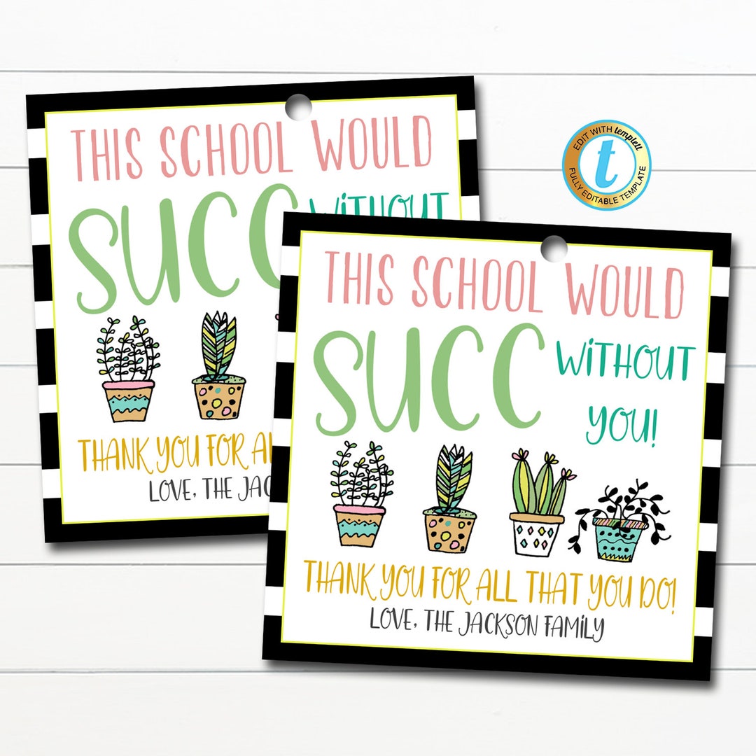 School Would SUCC Without You Succulent Gift Tag, Staff Teacher ...
