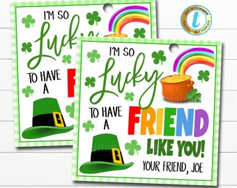EDITABLE St. Patrick's Day Gift Tags, Lucky to Have a Friend Like You ...