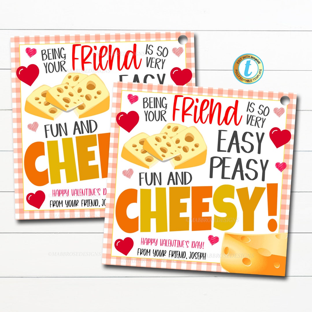 Valentines Cheese Gift Tag, Easy Peasy Fun and Cheesy Friend School ...