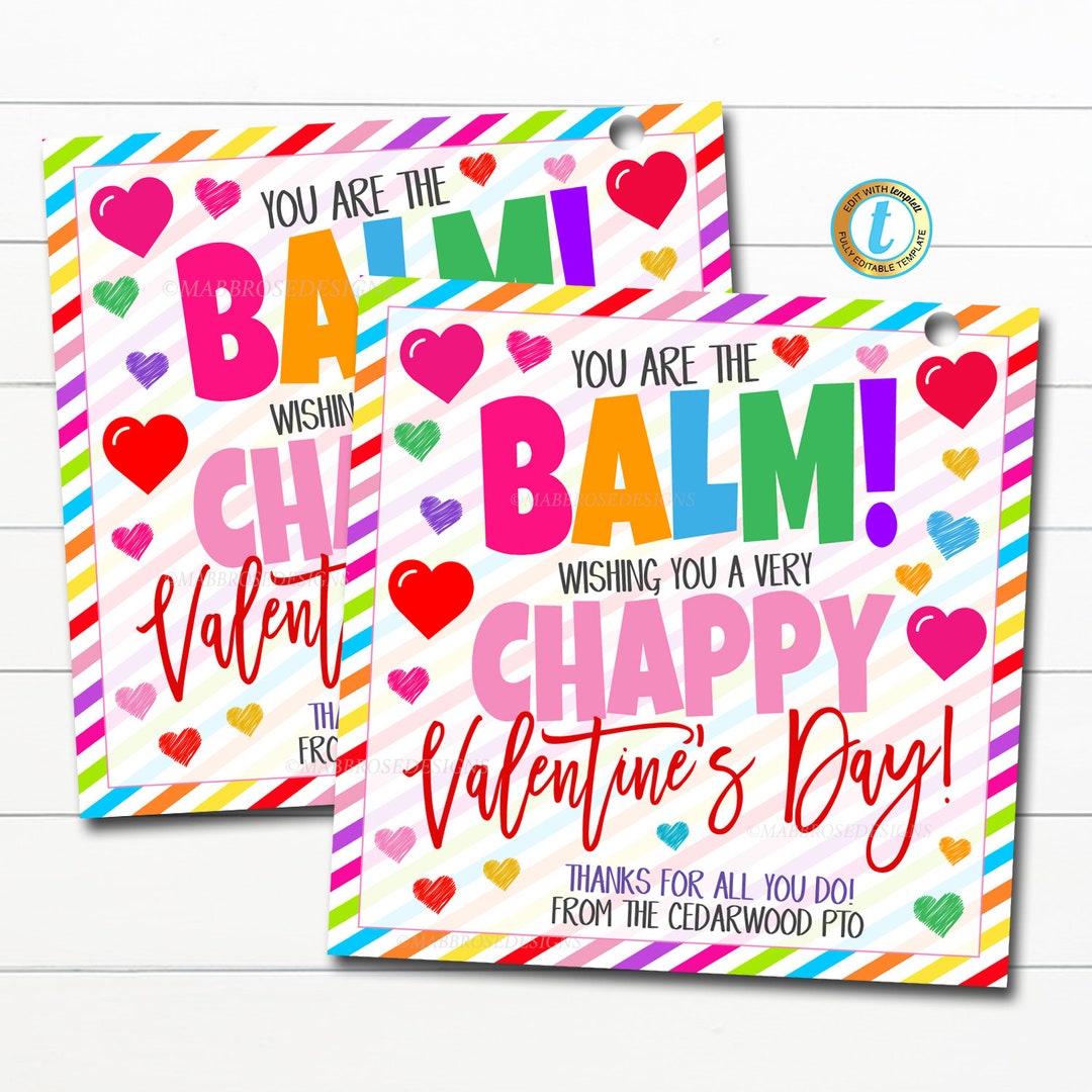 Valentine Gift Tags, You're the Balm Wishing You a Chappy Valentines ...