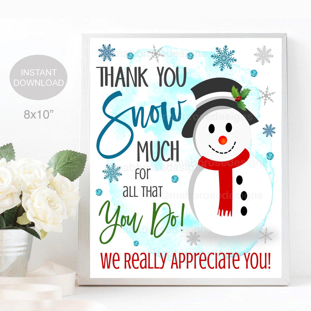 Thank You Snow Much for All You Do Christmas Printable Party Sign ...