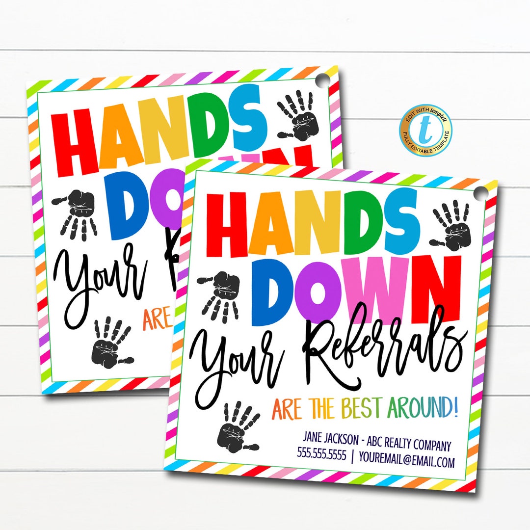 Referral Marketing Gift Tag, Hands Down Your Referrals Are the Best ...