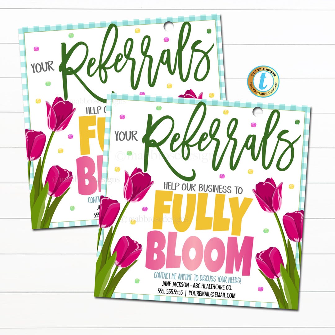 Spring Referral Gift Tags, Your Referrals Make My Business Bloom, Real ...