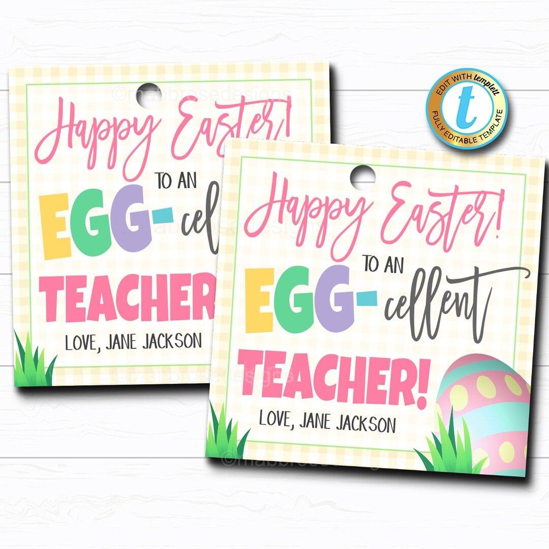 Easter Teacher Printable Gift Tags, School Pto Pta, Egg-cellent Teacher ...