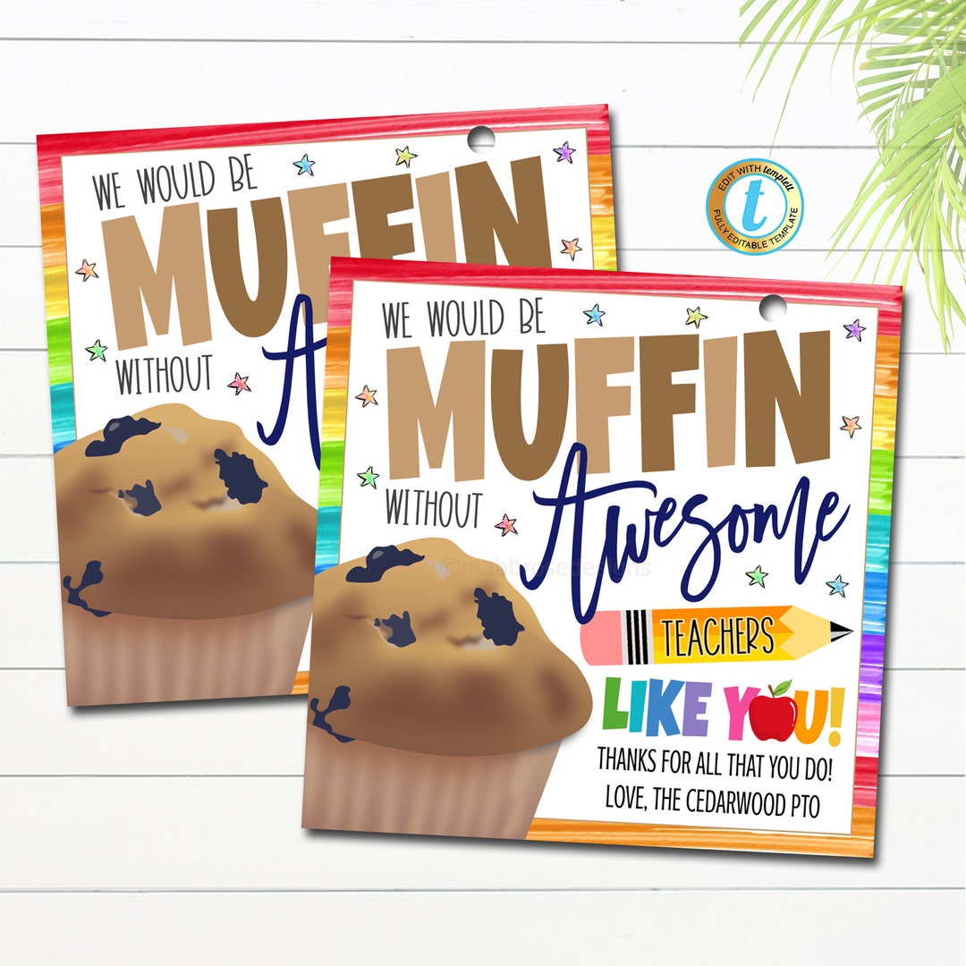 Muffin Gift Tag, We Would Be Muffin Without Teachers Like You, Thank ...