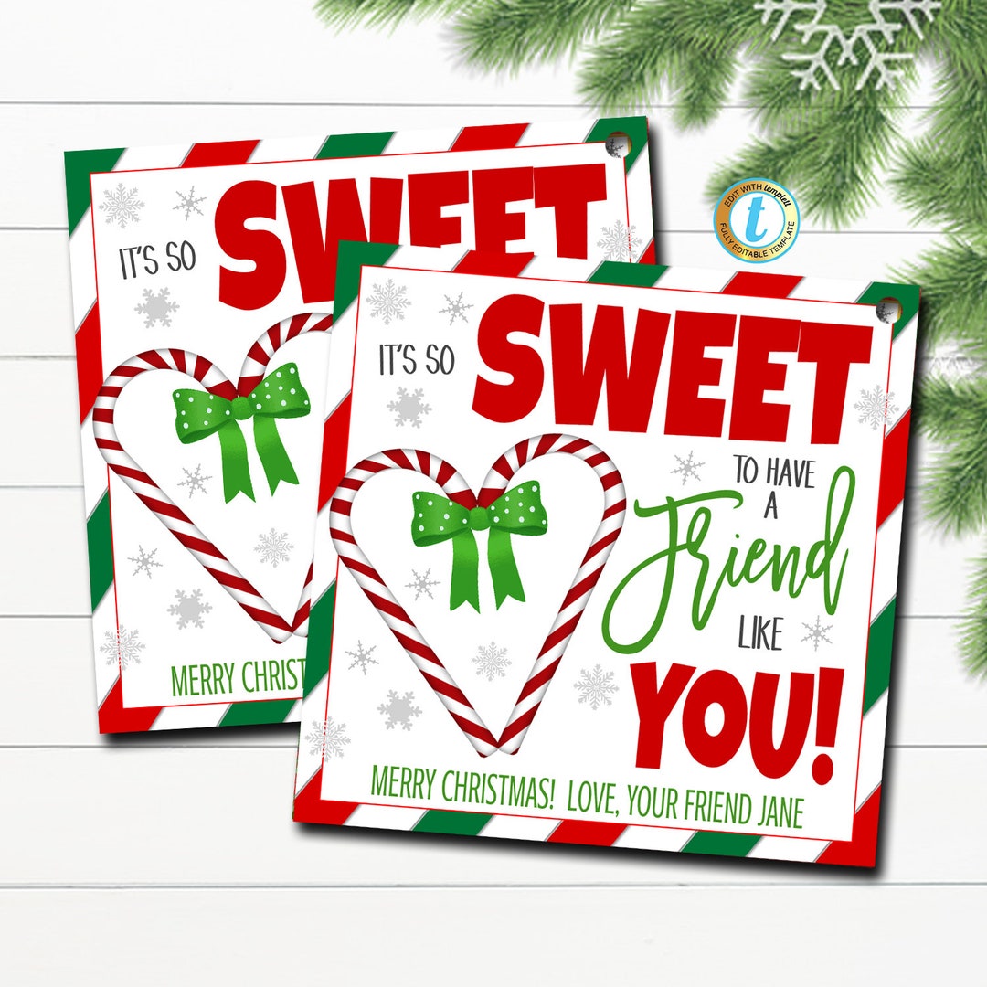 Christmas Friend Gift Tags, It's so Sweet to Have a Friend Like You You ...