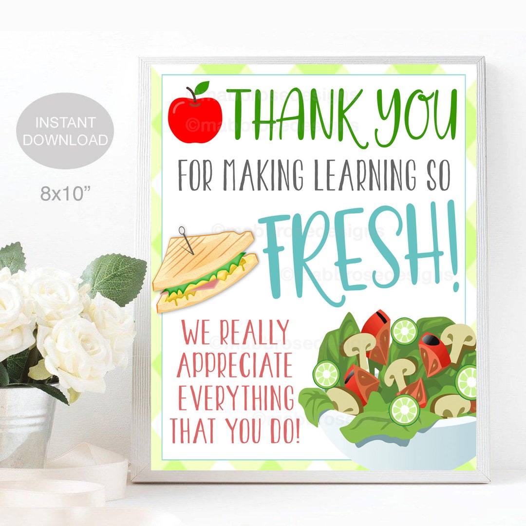 Teacher Thank You Sign, Thank You for Making Learning so Fresh, Staff ...