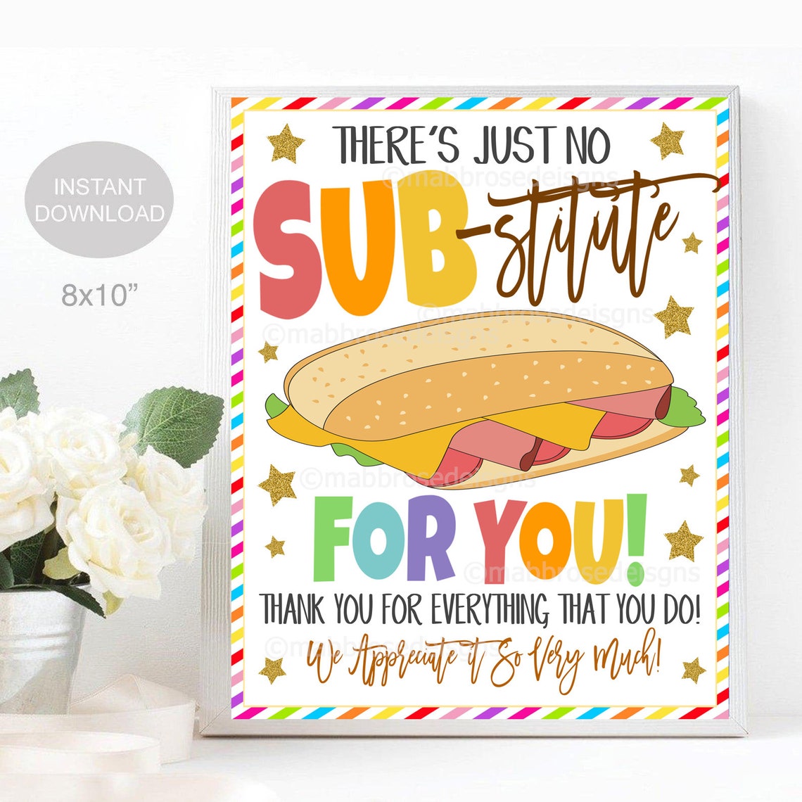 Sub Sandwich Printable Sign, There is No Sub-stitute for You Teacher ...