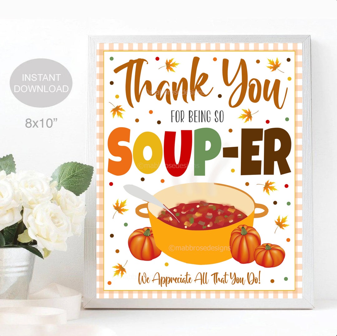 Fall Soup Thank You Sign, Super Soup-er Staff, Staff Employee Teacher ...