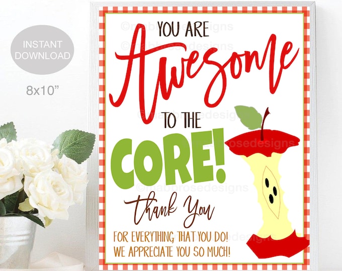You Are Awesome to the Core Apple Sign, Staff Teacher Appreciation Week ...