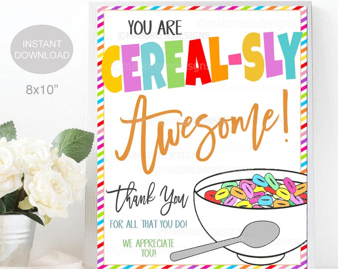 Cereal Sign, Appreciation Printable, You're Cereal-sly the Best ...