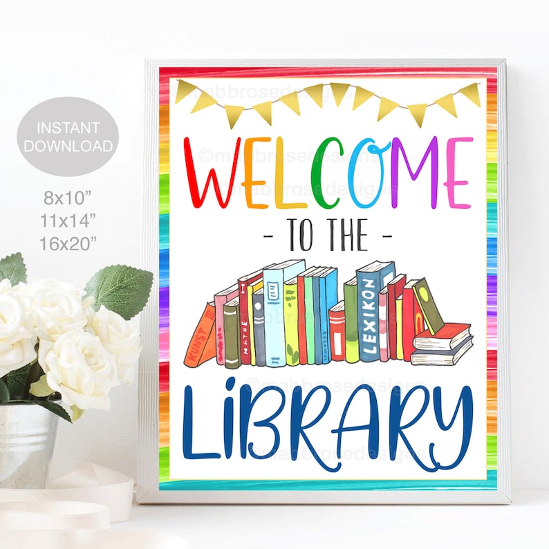 Welcome Library School Sign, Classroom Decor, Printable School Library ...