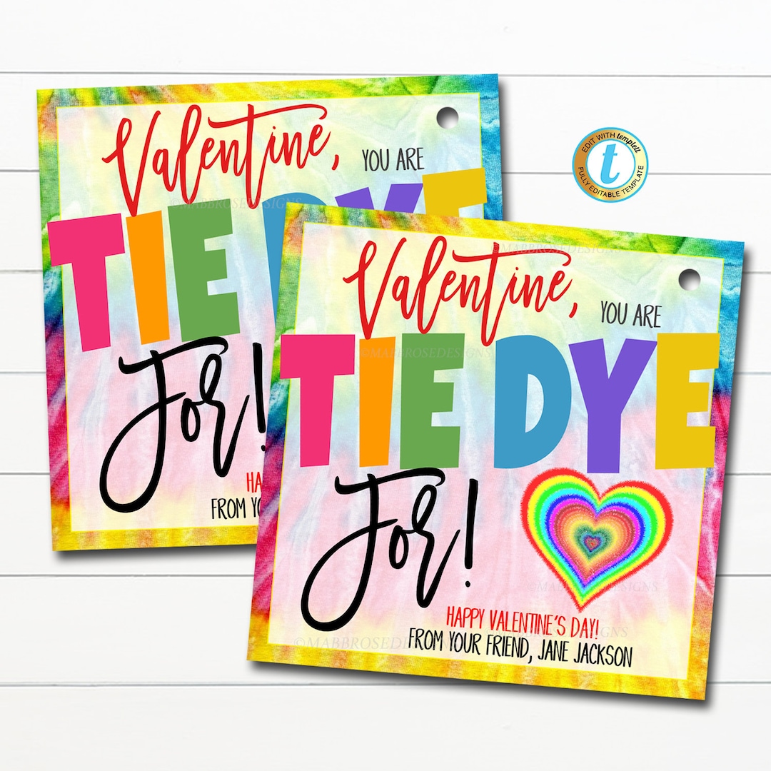 Valentine's Day Tie Dye Gift Tag, You're Tie Dye for Friend Happy ...