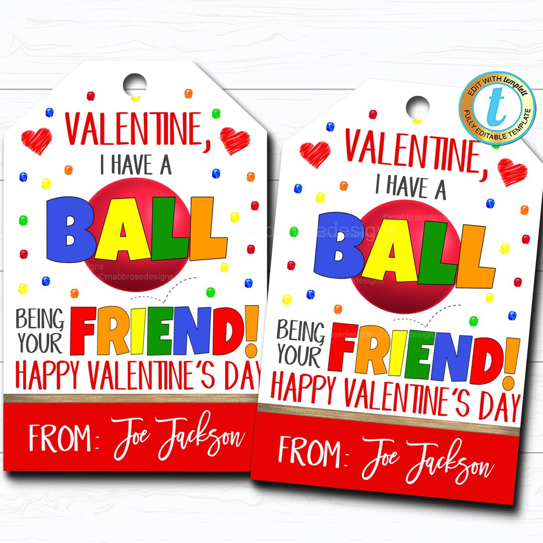 Valentine Bouncy Ball Gift Tags, Ball Being Your Friend Valentine Tag ...