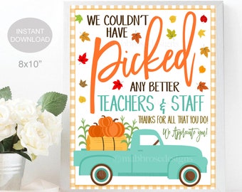 Fall Teacher Pumpkin Sign, INSTANT DOWNLOAD Couldn't Have Picked Better ...