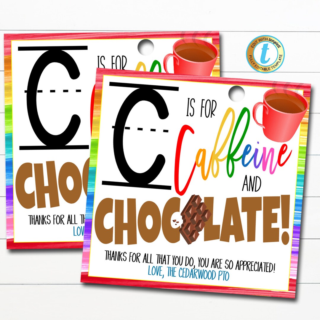 Teacher Gift Tags, C is for Caffeine and Chocolate, Staff, Employee ...