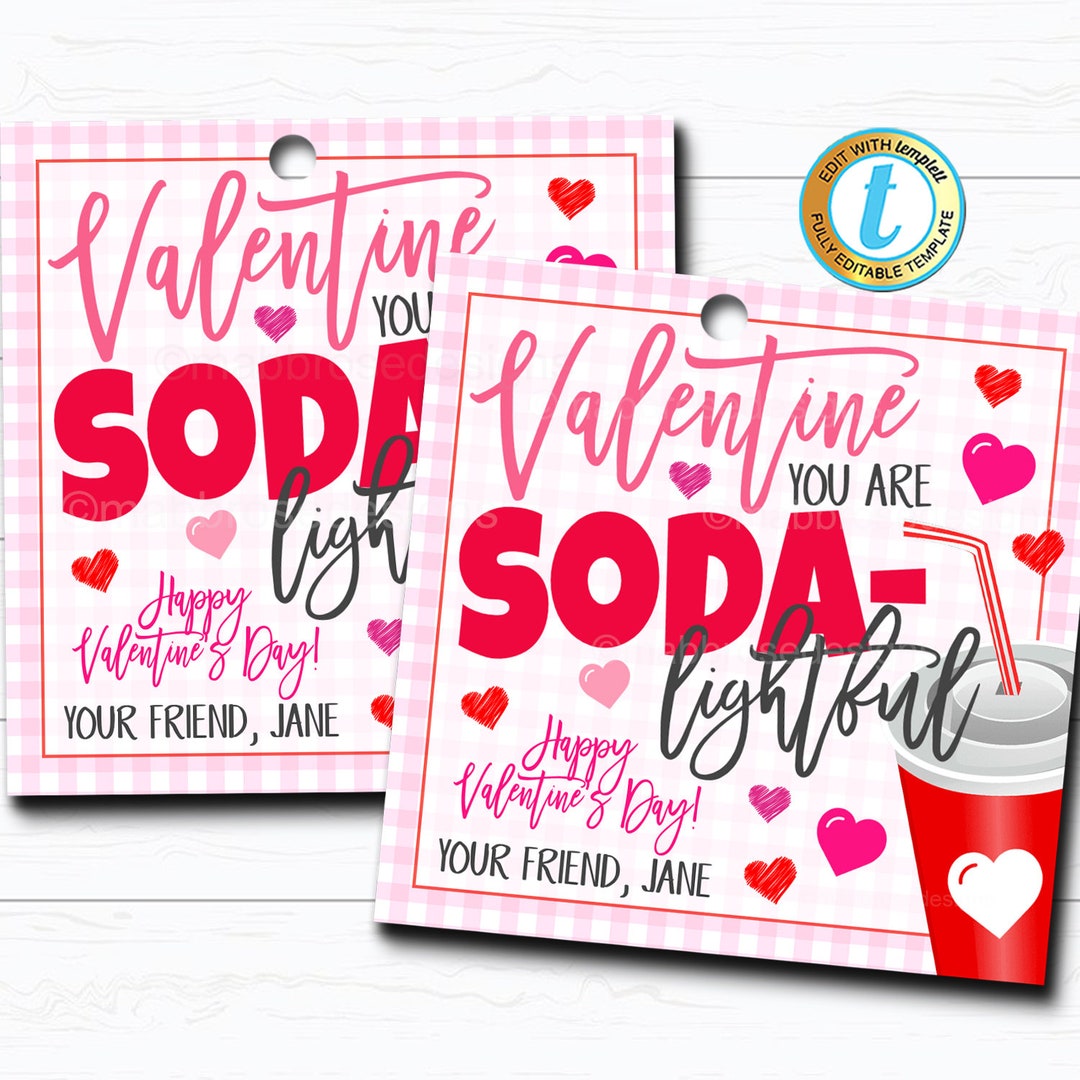 Valentine Soda Gift Tags, You're Soda-lightful! Valentine Appreciation ...