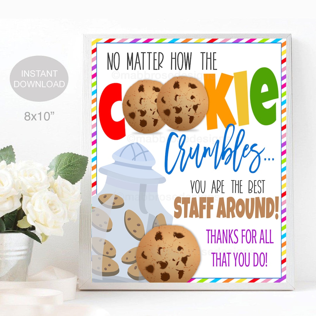 Cookie Thank You Sign, Appreciation Week Teacher Staff Nurse, No Matter ...