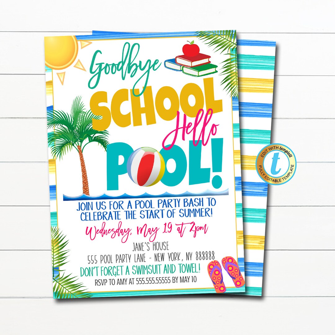 EDITABLE End of School Pool Party Invitation, Goodbye School Hello Pool ...